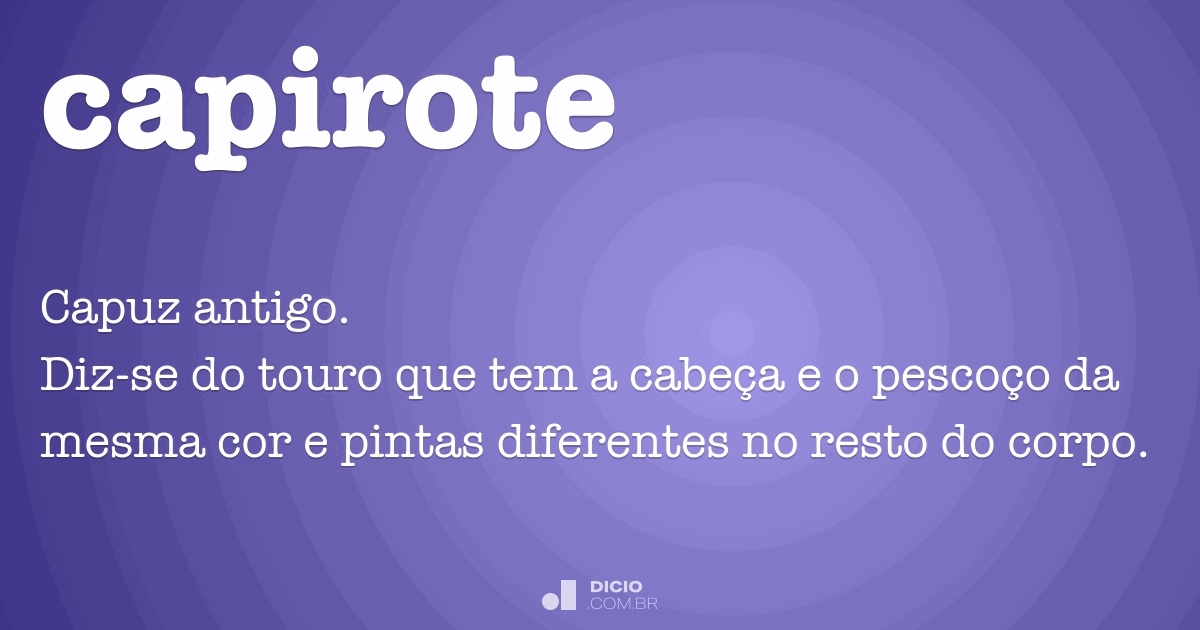 Capirote - Dicio, Dicionário Online de Português