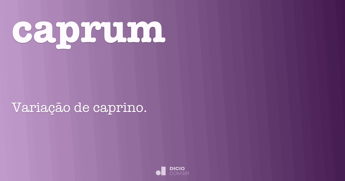 Caprum - Dicio, Dicionário Online de Português