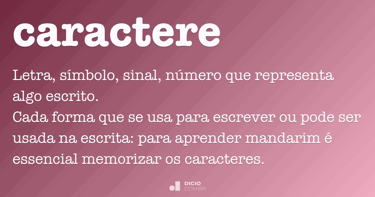 Caractere - Dicio, Dicionário Online de Português