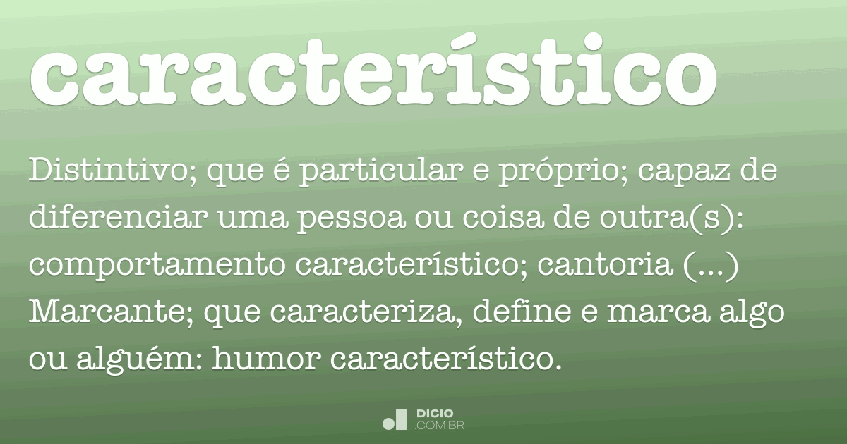 Característico - Dicio, Dicionário Online de Português