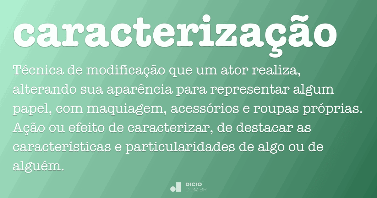 Caracterização - Dicio, Dicionário Online de Português
