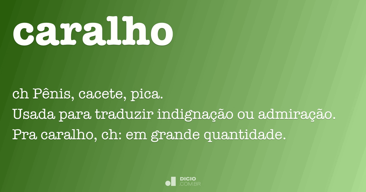Caralho Dicionário Online De Português