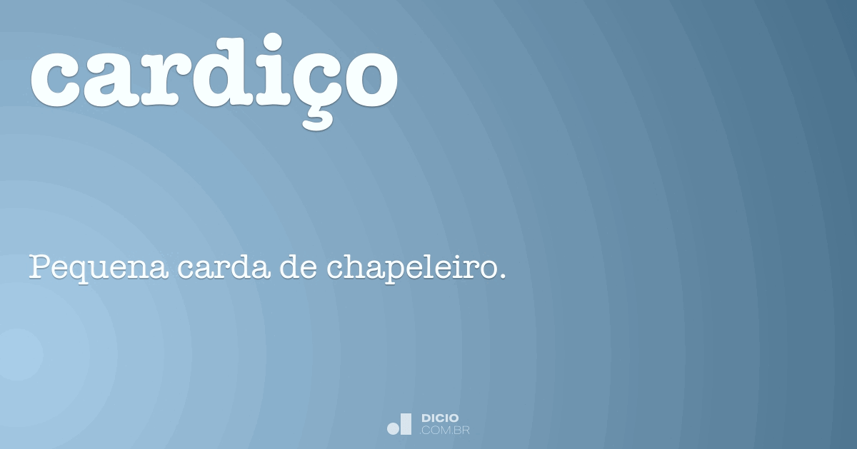 Cardiço - Dicio, Dicionário Online de Português