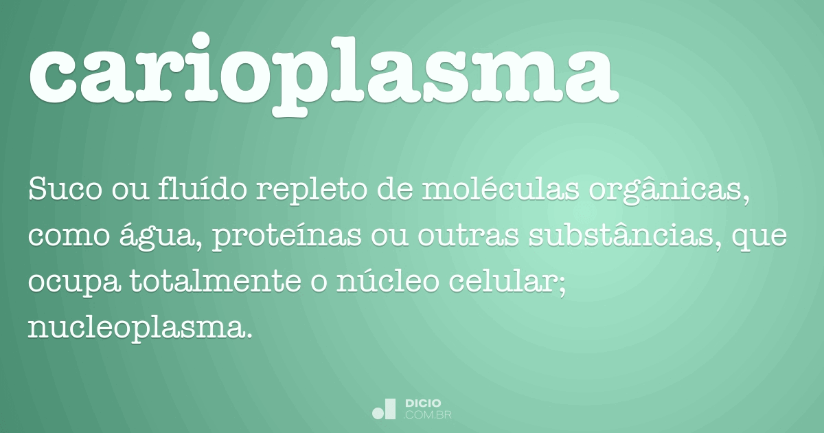 Carioplasma - Dicio, Dicionário Online de Português