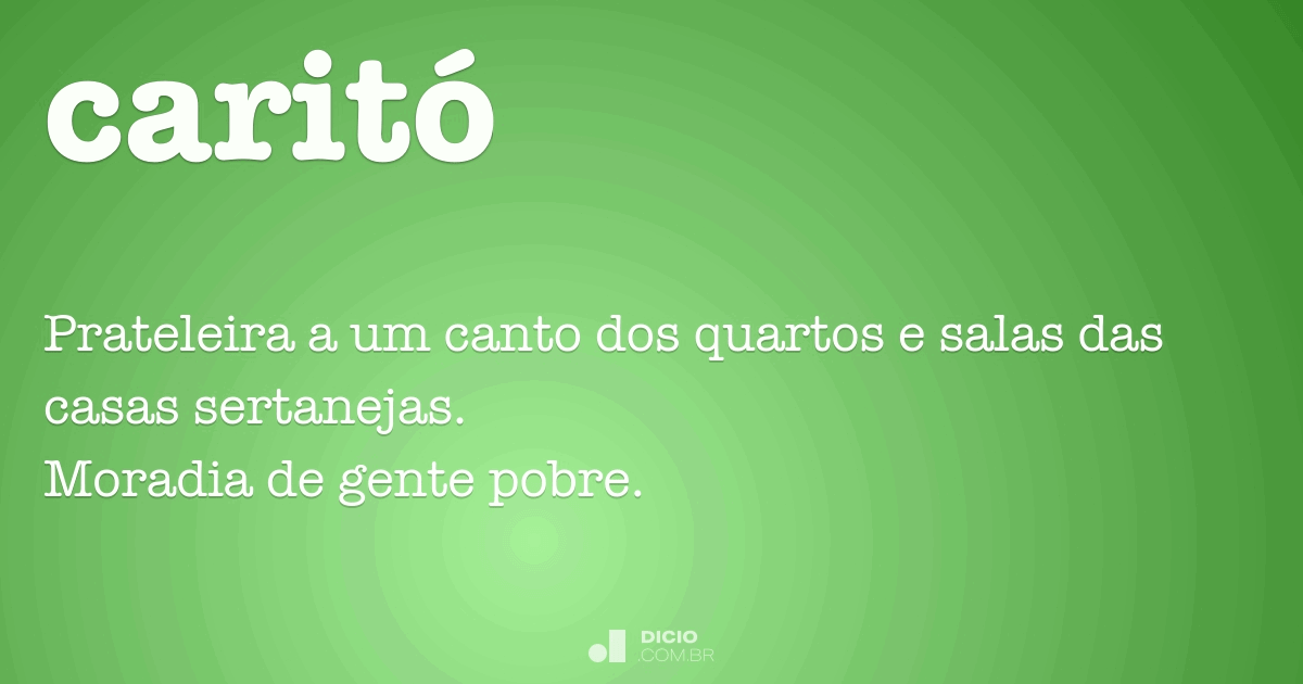 Caritó - Dicio, Dicionário Online de Português