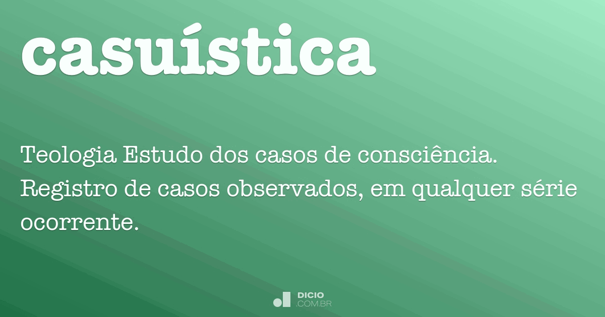 Casuística - Dicio, Dicionário Online de Português