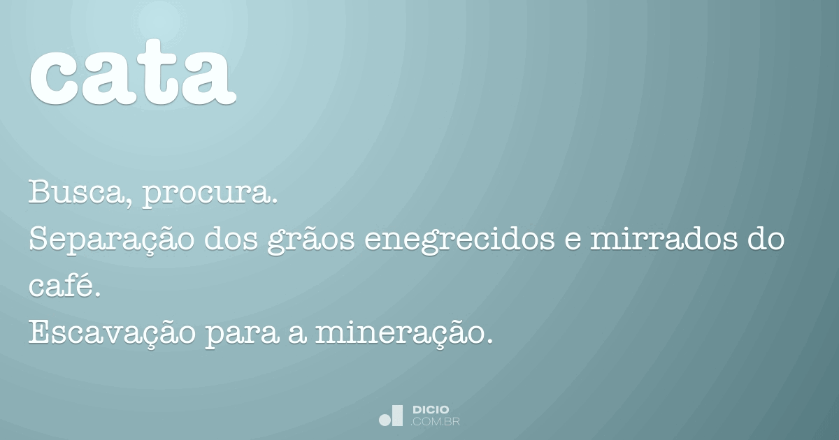 Cata - Dicio, Dicionário Online de Português