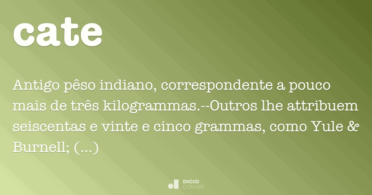 Cate - Dicio, Dicionário Online de Português