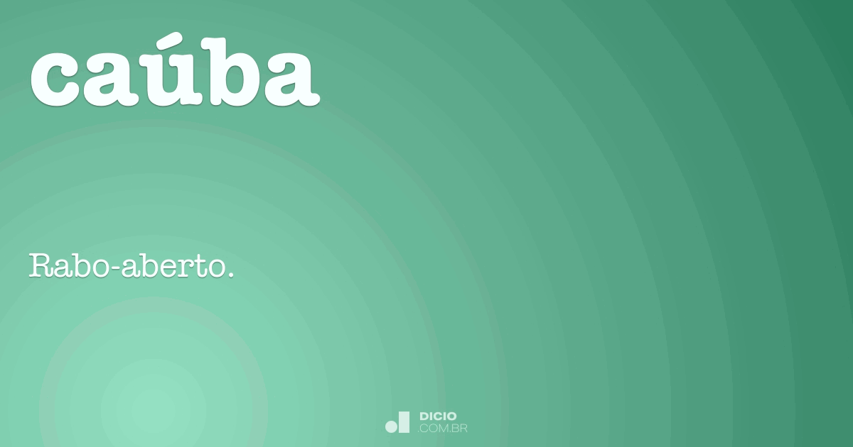 Caúba - Dicio, Dicionário Online de Português