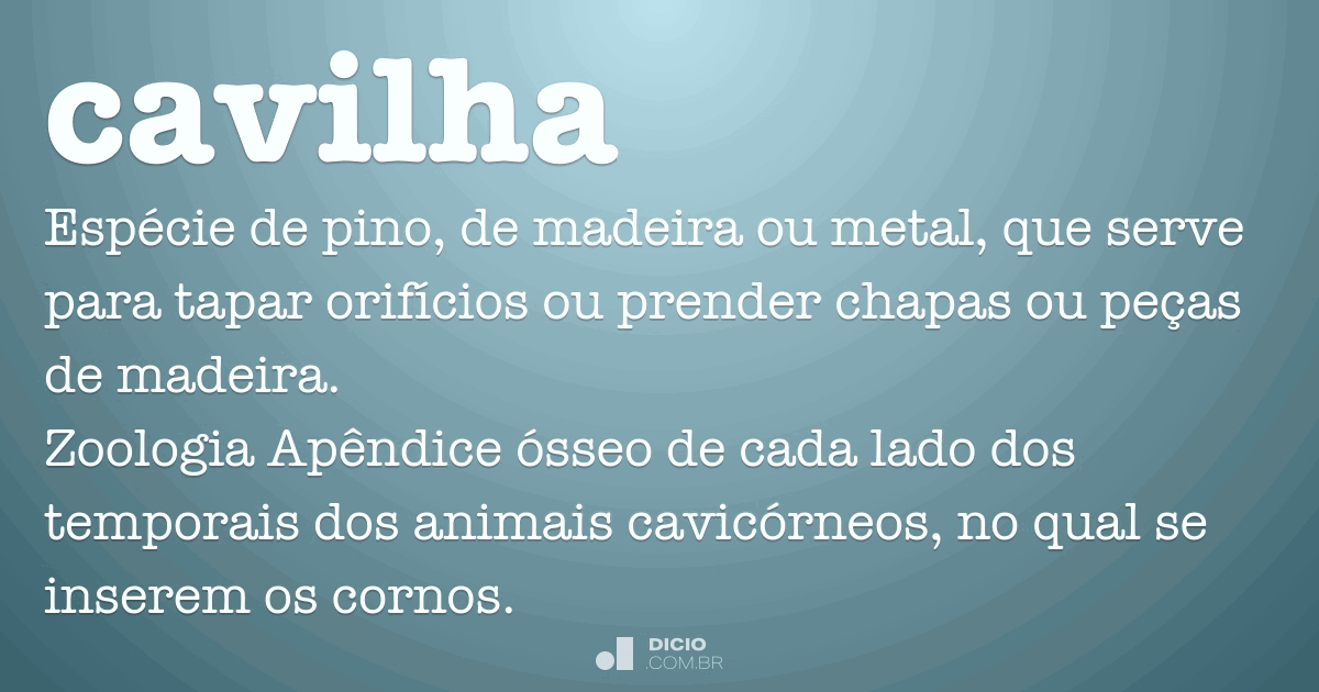 Cavilha - Dicio, Dicionário Online de Português