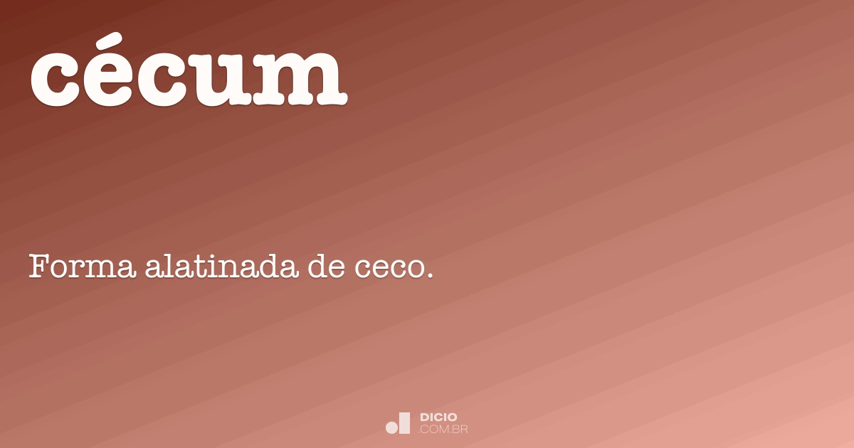 Cécum - Dicio, Dicionário Online de Português