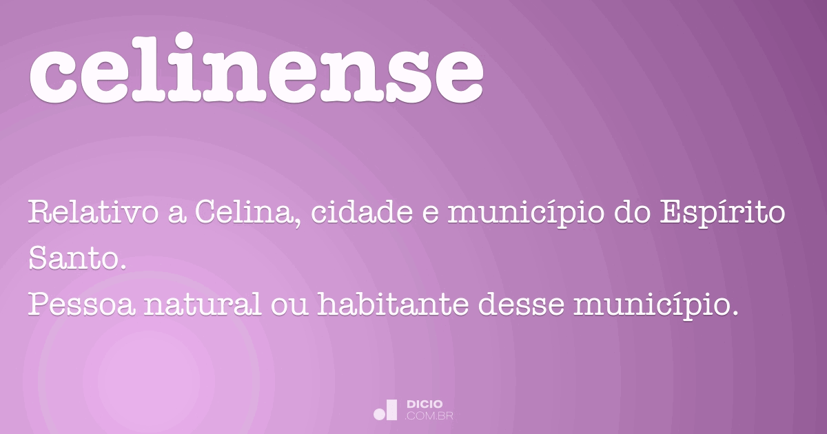 Celinense - Dicio, Dicionário Online de Português