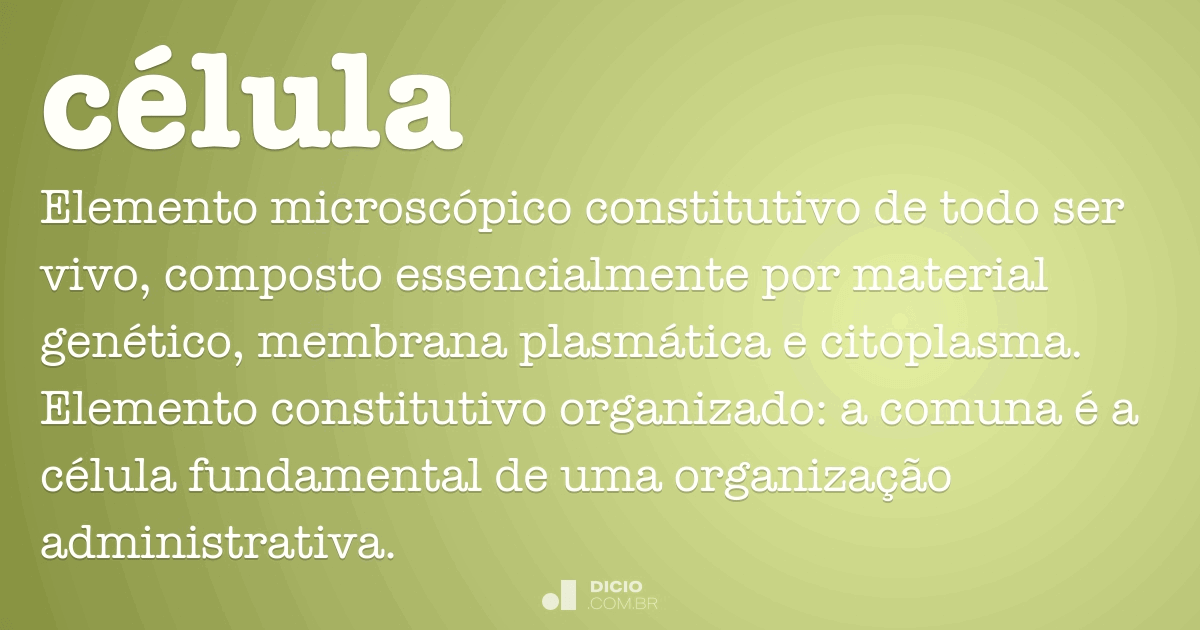Célula - Dicio, Dicionário Online de Português