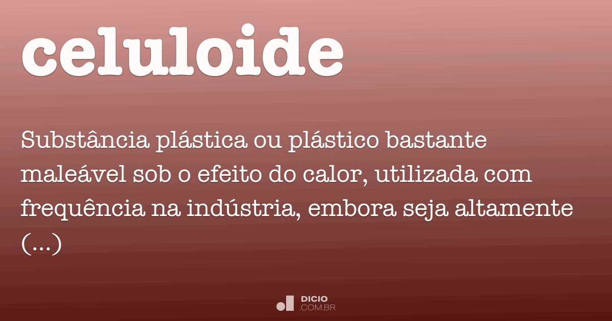 Celuloide - Dicio, Dicionário Online de Português