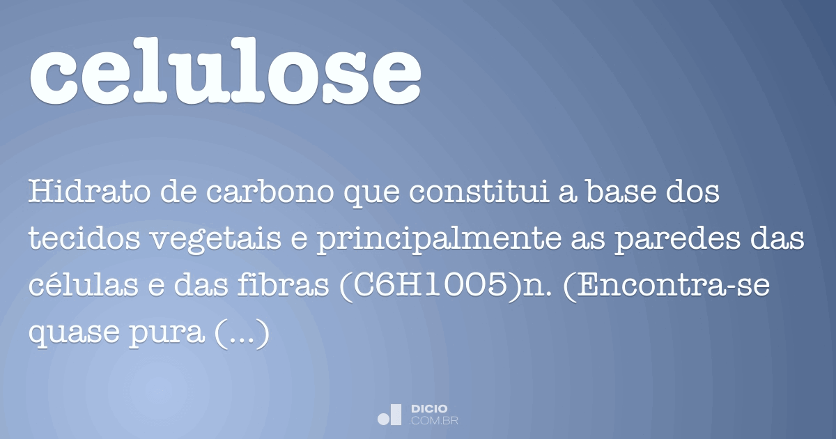 Celulose - Dicio, Dicionário Online de Português