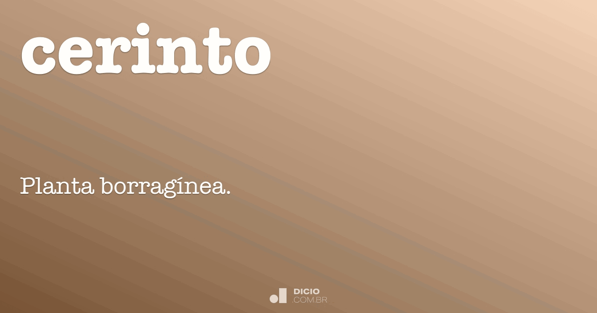 Cerinto - Dicio, Dicionário Online de Português