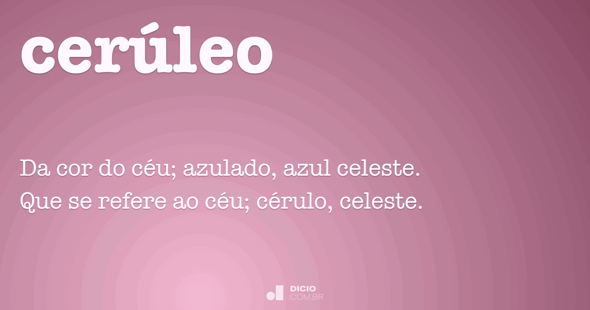 Cerúleo - Dicio, Dicionário Online de Português