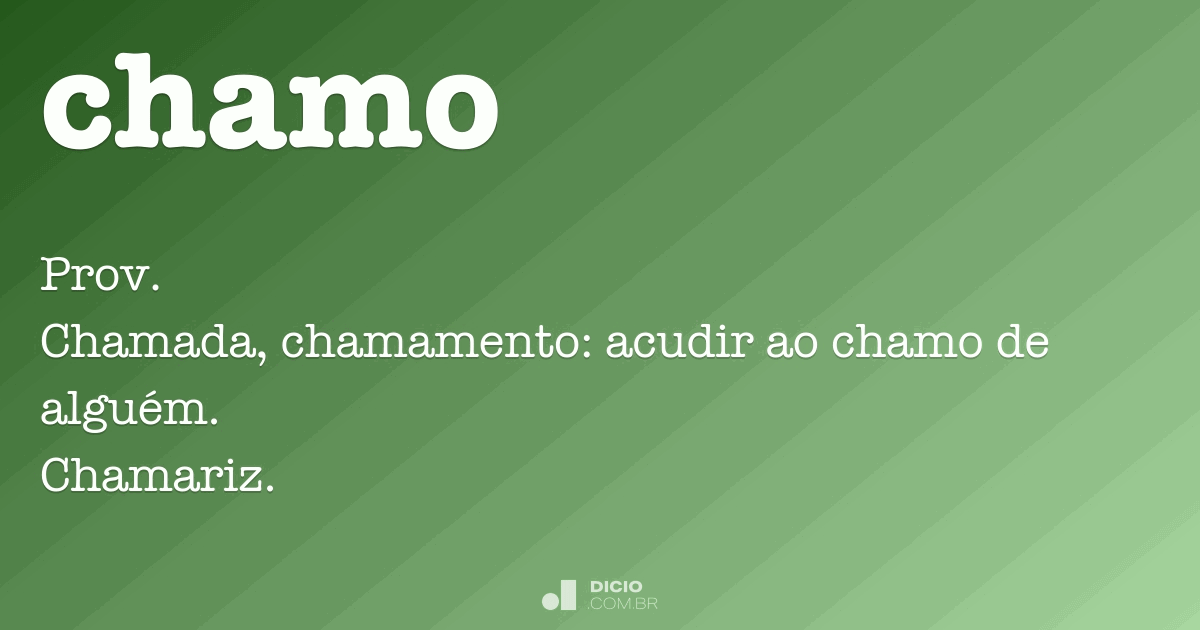 Chamo - Dicio, Dicionário Online de Português