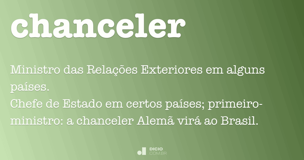 Chanceler - Dicio, Dicionário Online de Português