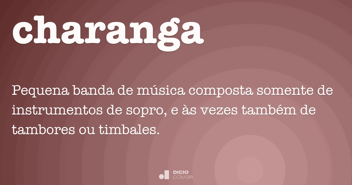 Charanga - Dicio, Dicionário Online de Português