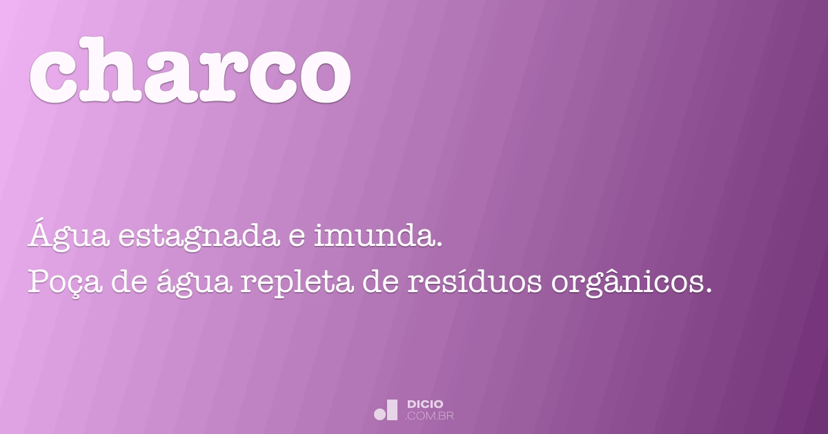 Charco - Dicio, Dicionário Online de Português