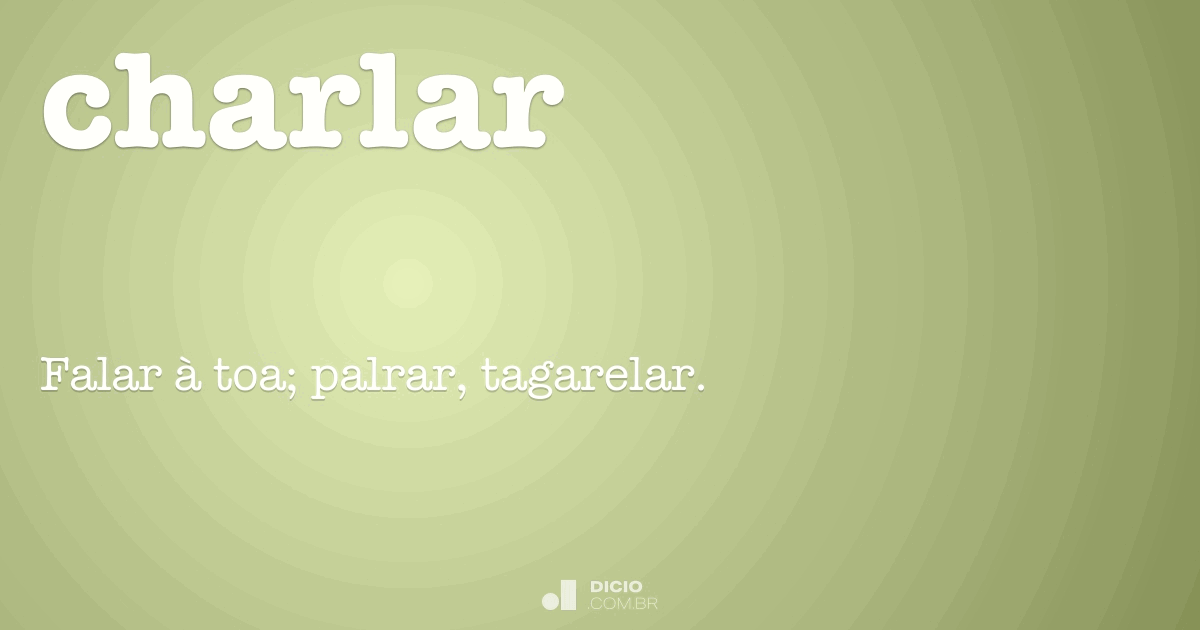 Charlar - Dicio, Dicionário Online de Português