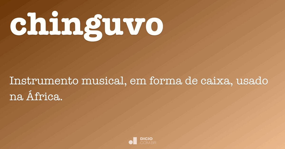 Chinguvo - Dicio, Dicionário Online de Português