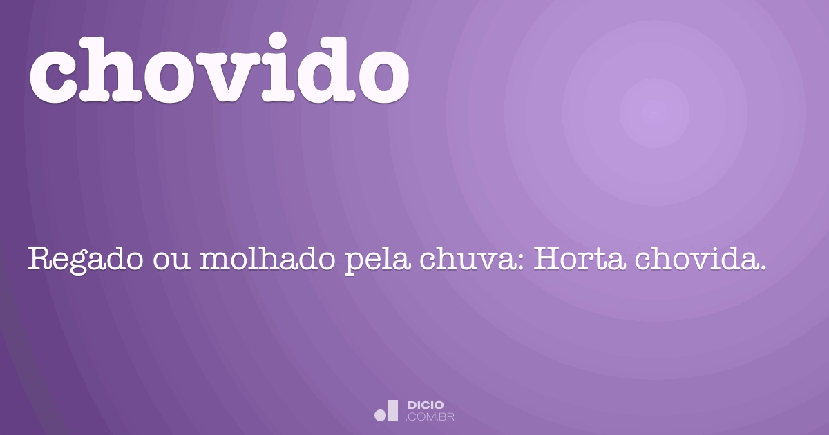 Chovido - Dicio, Dicionário Online de Português