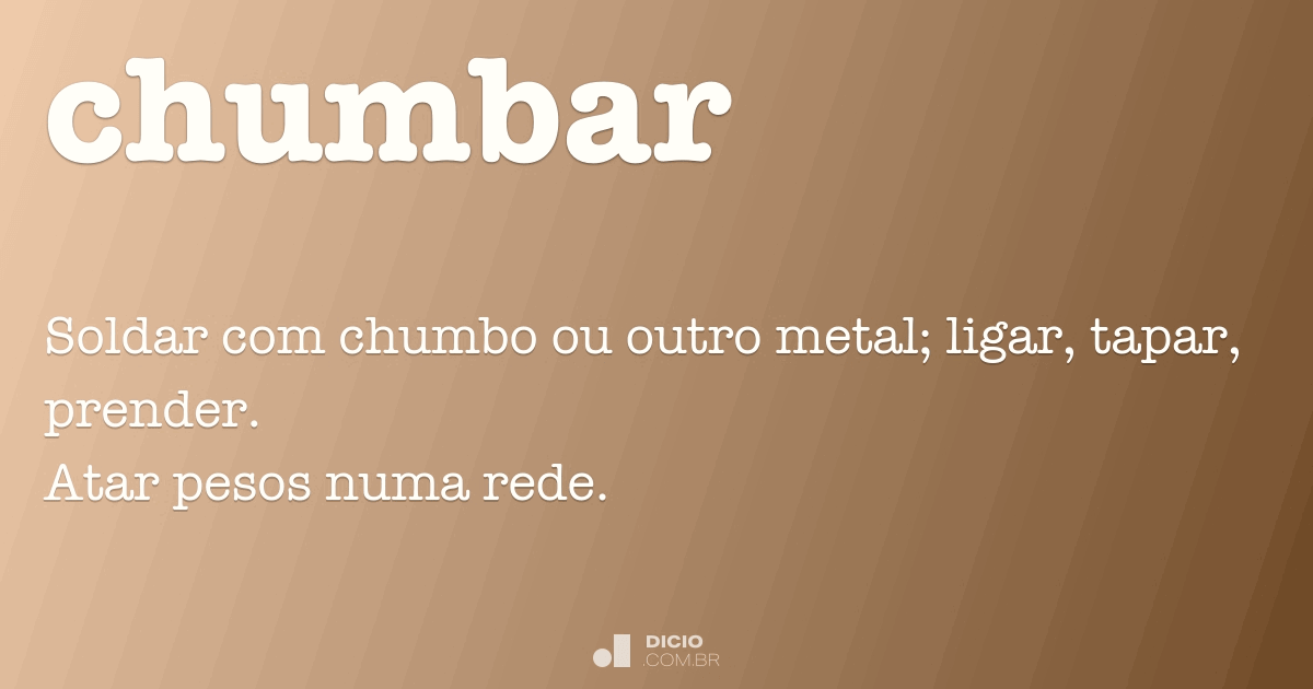 Chumbar - Dicio, Dicionário Online de Português