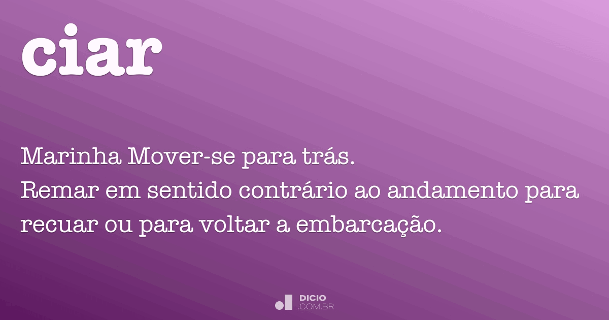 Ciar - Dicio, Dicionário Online de Português