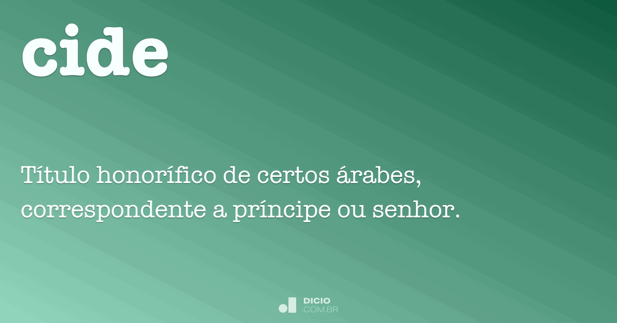 Cide - Dicio, Dicionário Online de Português