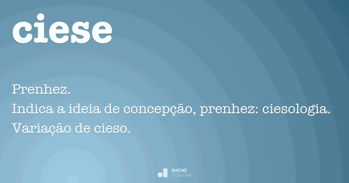 Ciese - Dicio, Dicionário Online de Português