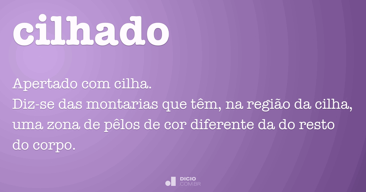 Cilhado - Dicio, Dicionário Online de Português