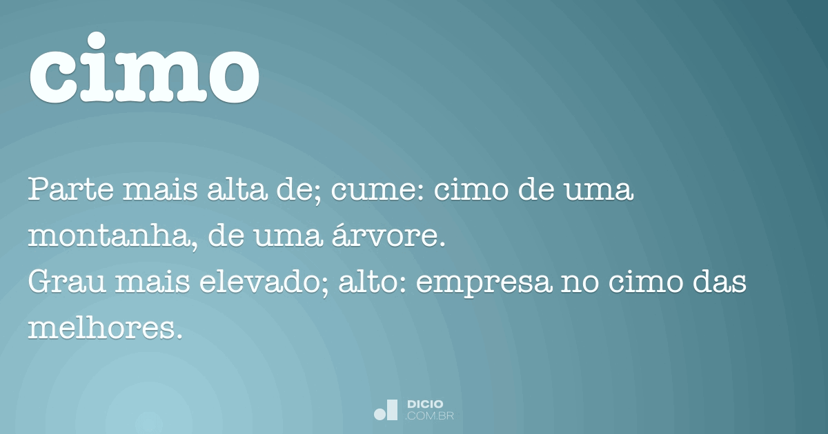 Cimo - Dicio, Dicionário Online de Português