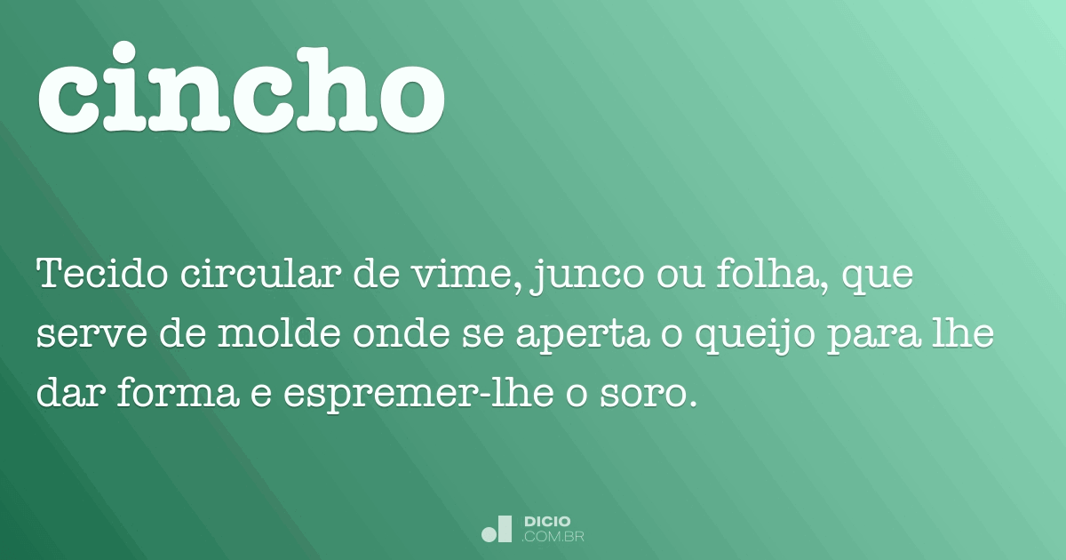 Cincho - Dicio, Dicionário Online de Português