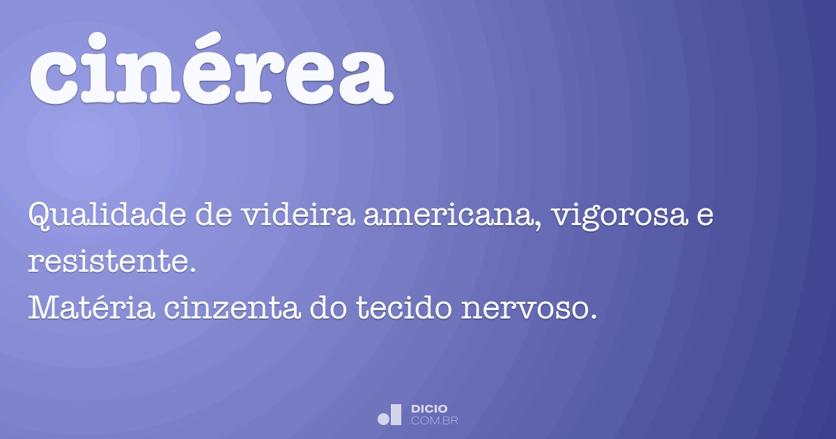Cinérea - Dicio, Dicionário Online de Português