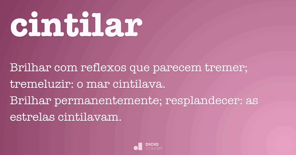 Cintilar - Dicio, Dicionário Online de Português