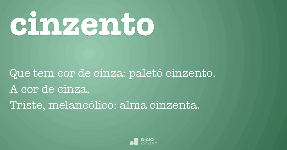 Cinzento - Dicio, Dicionário Online de Português