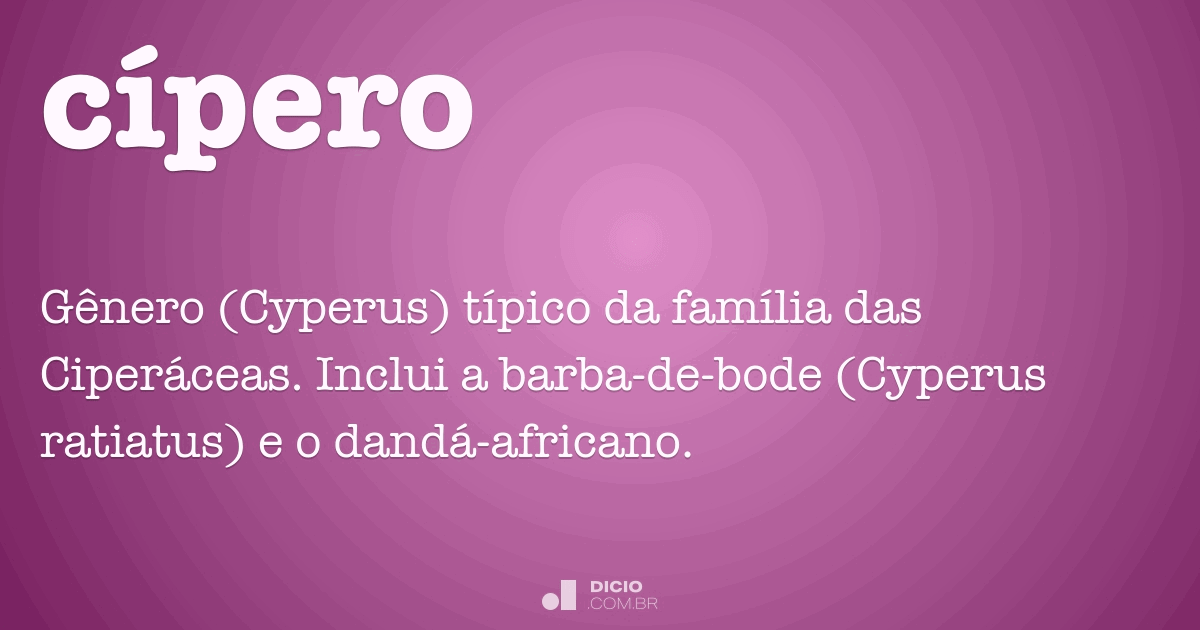 Cípero - Dicio, Dicionário Online de Português