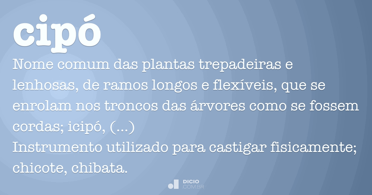 Cipó - Dicio, Dicionário Online de Português