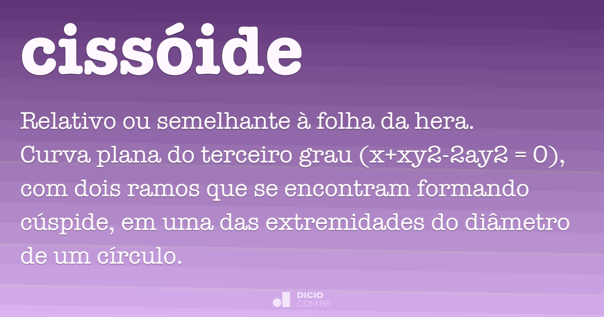 Cissóide - Dicio, Dicionário Online de Português