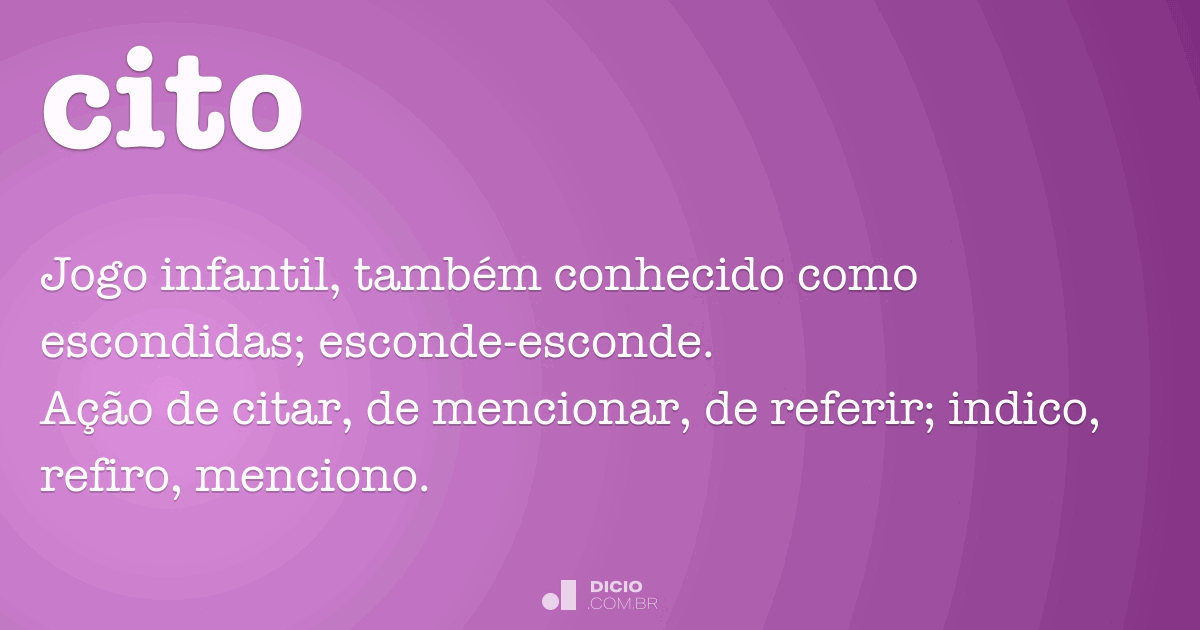 Cito - Dicio, Dicionário Online de Português