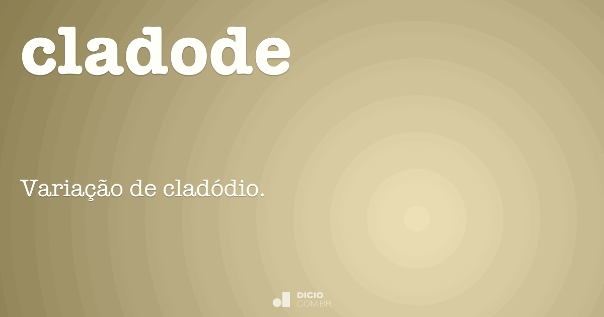 Cladode - Dicio, Dicionário Online de Português