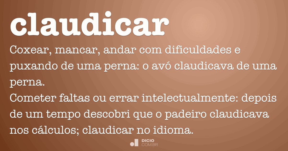 Claudicar - Dicio, Dicionário Online de Português
