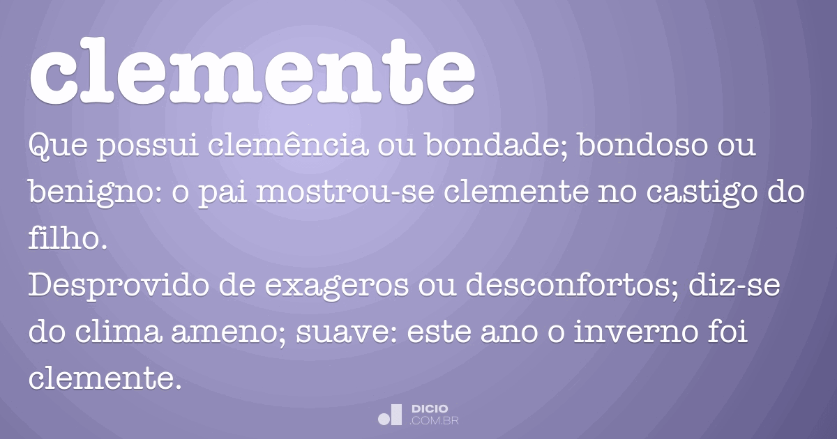 Clemente - Dicio, Dicionário Online de Português
