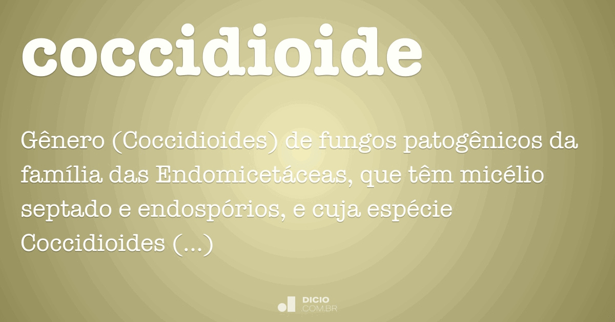 Coccidioide - Dicio, Dicionário Online de Português