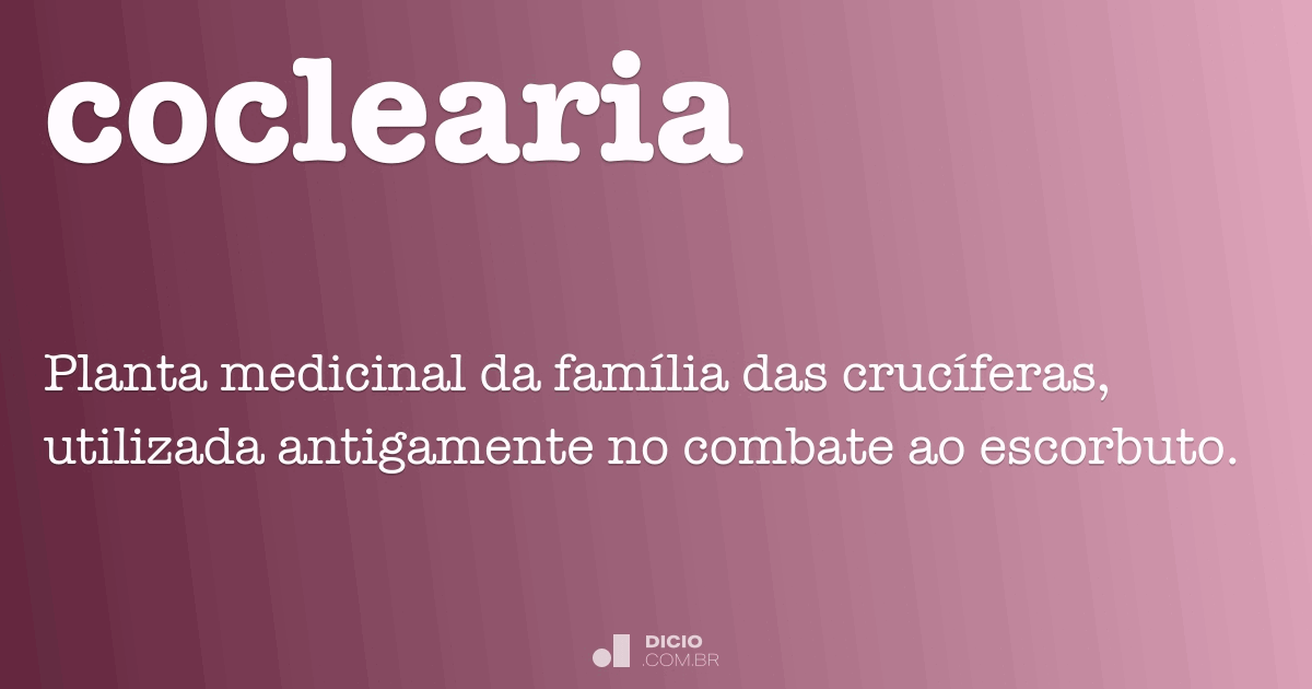 Coclearia - Dicio, Dicionário Online de Português