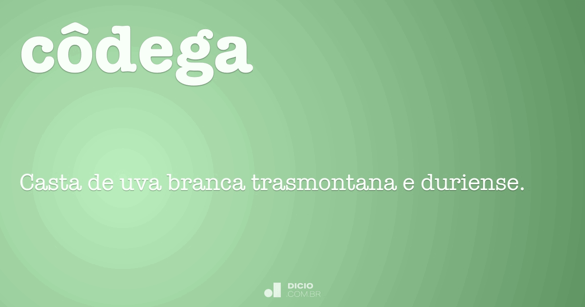 Côdega - Dicio, Dicionário Online de Português