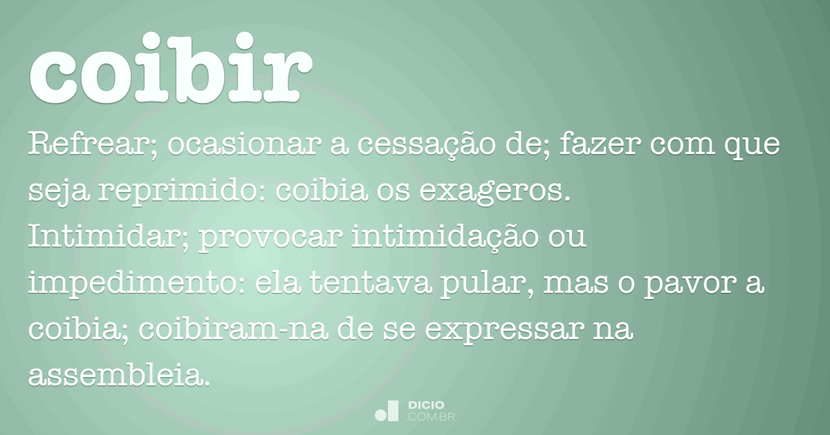 Coibir - Dicio, Dicionário Online de Português