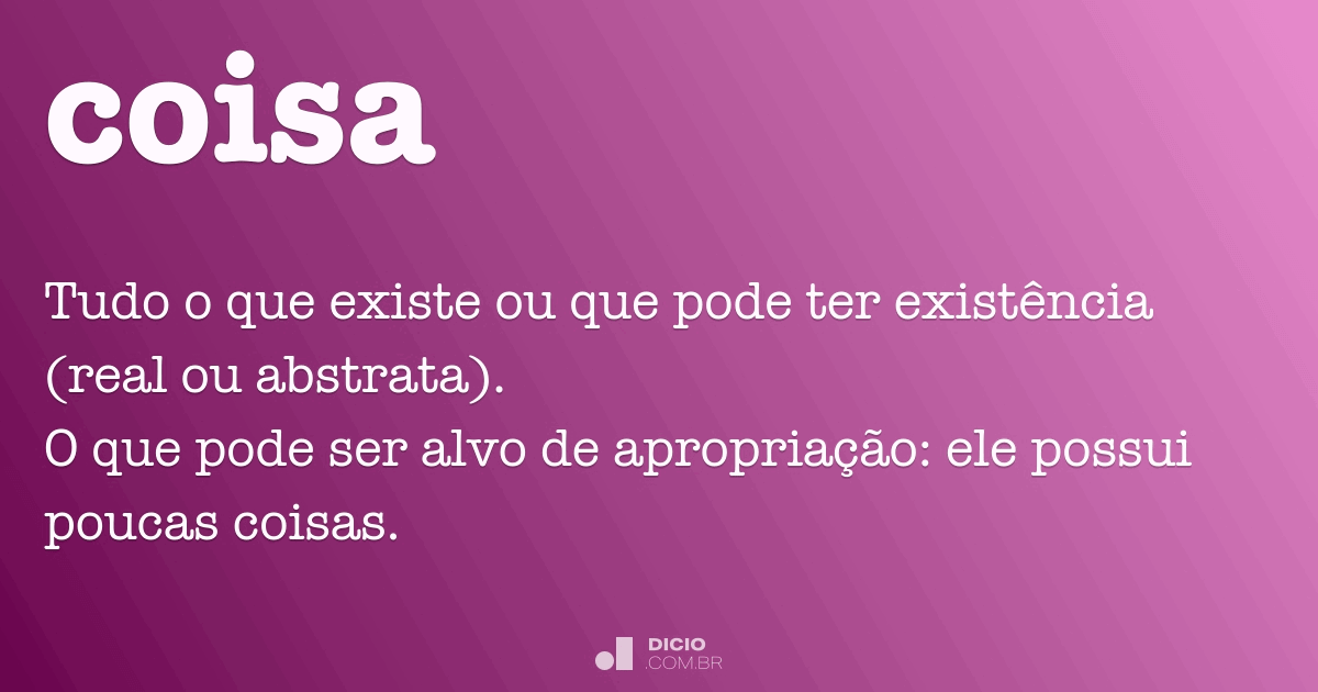 Coisa - Dicio, Dicionário Online de Português